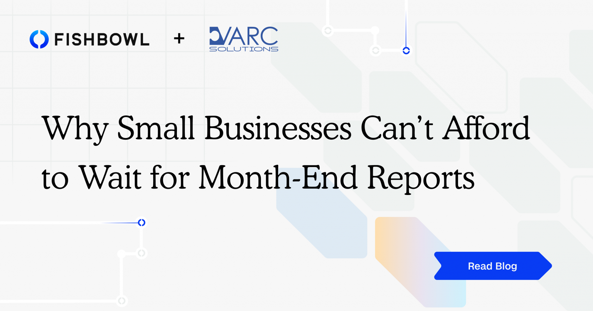 Why Small Businesses Can't Afford to Wait for Month-End Reports - VARC ...